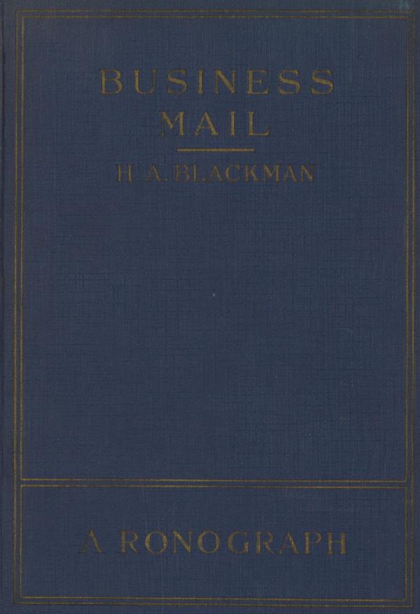 Blackman, Herman A., Business Mail, New York: Ronald Press 1924. · Phil ...